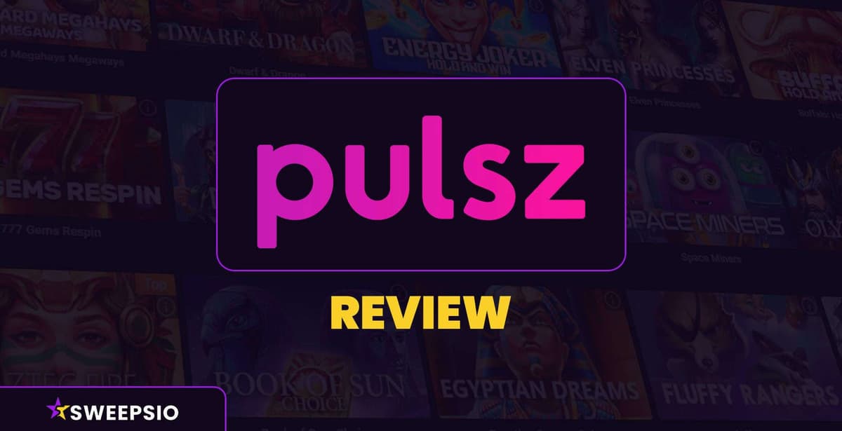 Pulsz Review: Bonuses, Real Money Prizes and Games